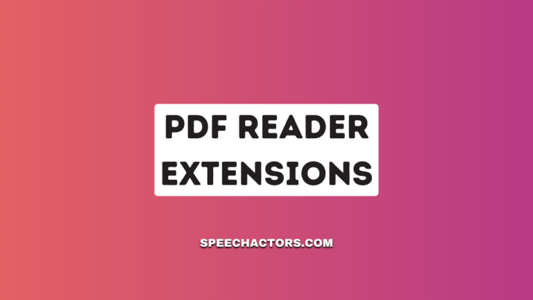 PDF Reader Extensions: The Ultimate Guide - Blog - Speechactors