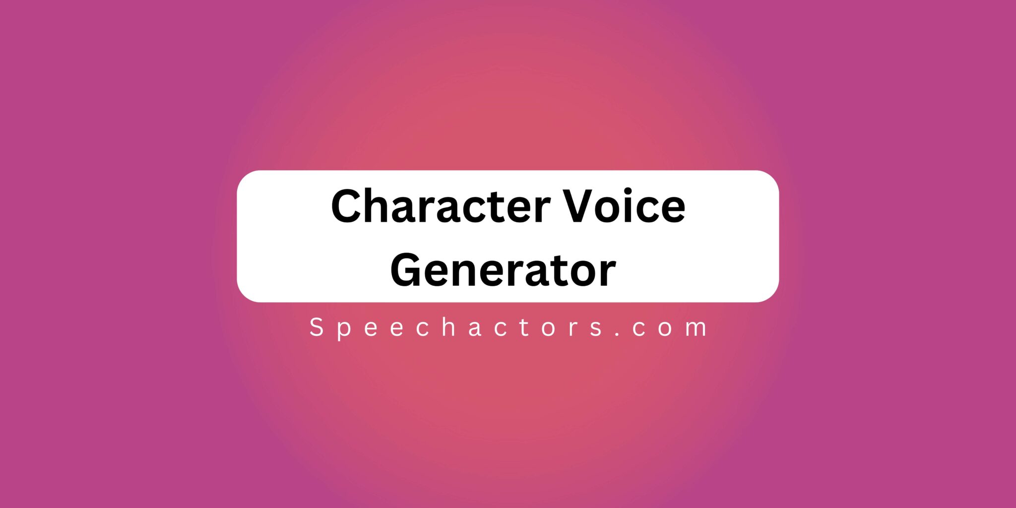 Character Voice Generator