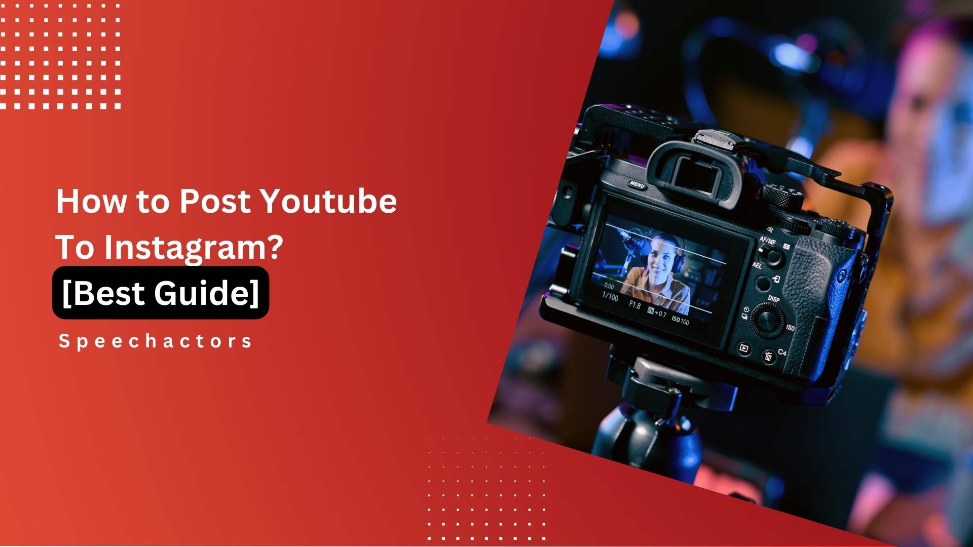 How to Post Youtube To Instagram? [Best Guide]